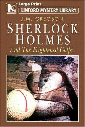 Amazon | S.holmes & The Frightened Golfer | Gregson, J.M. | Sherlock Holmes
