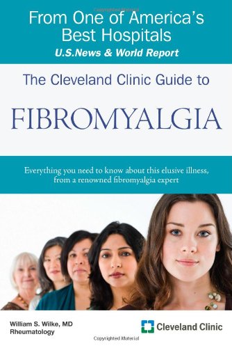 The Cleveland Clinic Guide to Fibromyalgia (Cleveland Clinic Guides ...
