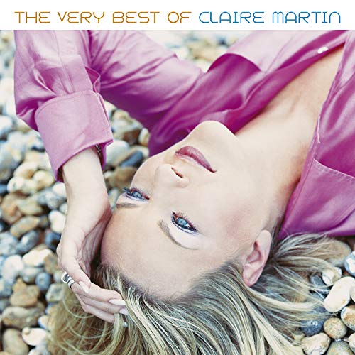 The Very Best of Claire Martin de Claire Martin en Amazon Music Unlimited
