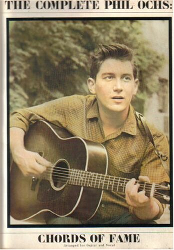 Complete Phil Ochs: Chords of Fame: Ochs, Phil: 9780897050104: Amazon ...