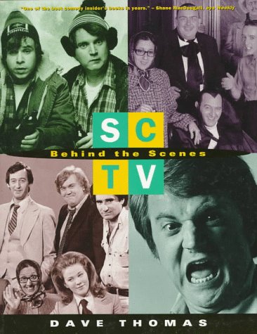 SCTV: Behind the Scenes: Thomas, Dave: 9780771085680: Amazon.com: Books