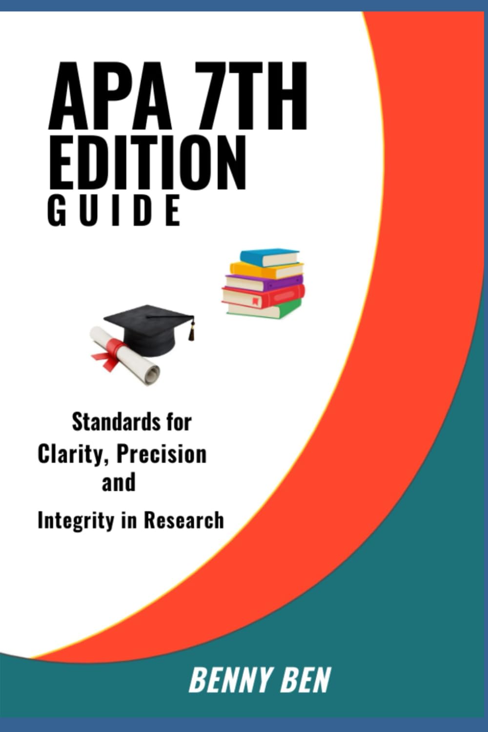 APA 7TH EDITION GUIDE: Standards for Clarity, Precision, and Integrity ...