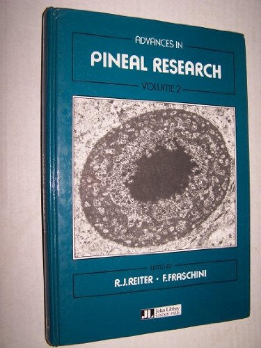 Advances in Pineal Research: 2 (Advances in Pineal Research): Reiter ...