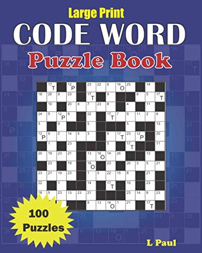 Large Print Code Word Puzzle Book: Paul, L, Paul, Lubega: 9798671627978 ...