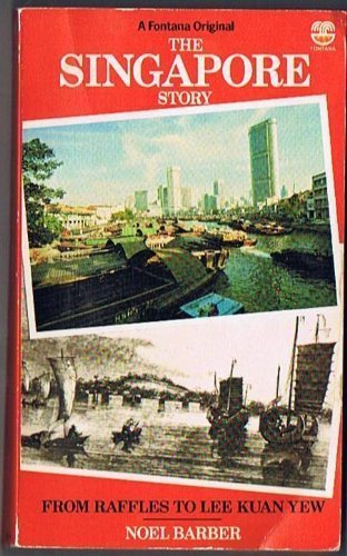 The Singapore Story From Raffles To Lee Kuan Yew | Desertcart Panama
