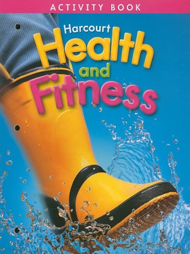 Health And Fitness 1 - Activity Book: HARCOURT SCHOOL PUBLISHERS ...
