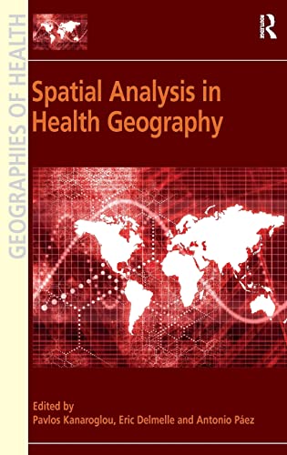Spatial Analysis In Health Geography 1 Edition Wiselibs Shop