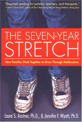 The Seven-Year Stretch: Growing Through Adolescence : The Family ...