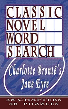 Classic Novel Word Search - Charlotte Bronte's Jane Eyre: 38 Chapters ...