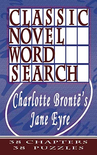 Classic Novel Word Search - Charlotte Bronte's Jane Eyre: 38 Chapters ...