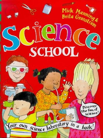 Science School (School Series): mick-manning-brita-granstrom ...