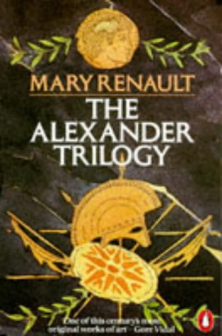 The Alexander Trilogy: Mary Renault: 9780140068856: Amazon.com: Books