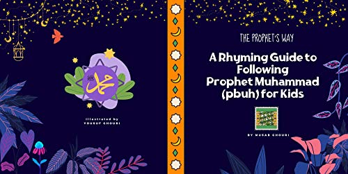 The Prophet's Way: A Rhyming Guide to Following Muhammad (pbuh) for ...