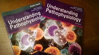 Understanding Pathophysiology - Text and Study Guide Package ...