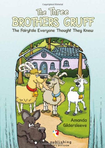 The Three Brothers Gruff: Amanda Gildersleeve: 9781620247297: Amazon ...