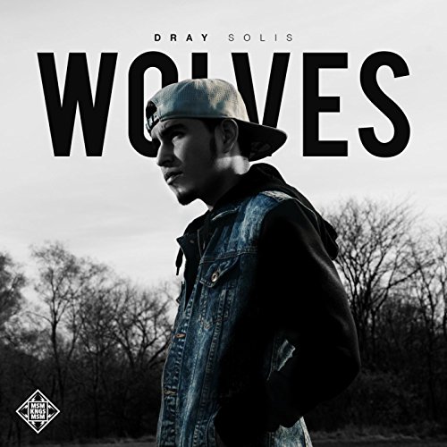 Play Wolves by Dray Solis on Amazon Music