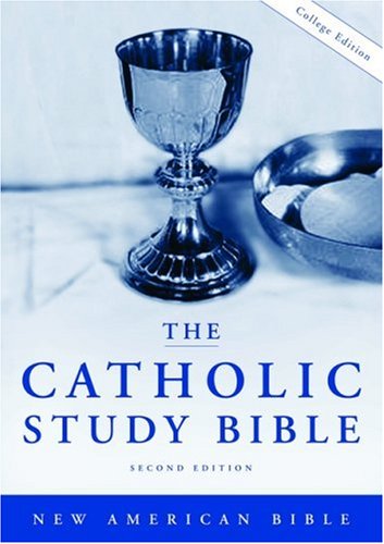 The Catholic Study Bible: New American BibleSecond Edition: Senior ...