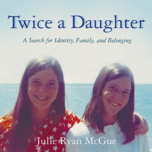 Twice a Daughter: A Search for Identity, Family, and Belonging (Audio ...