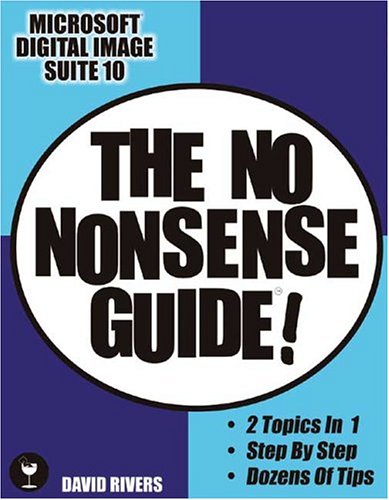 Buy Microsoft Digital Image Suite 10: The No Nonsense Guide Book Online ...