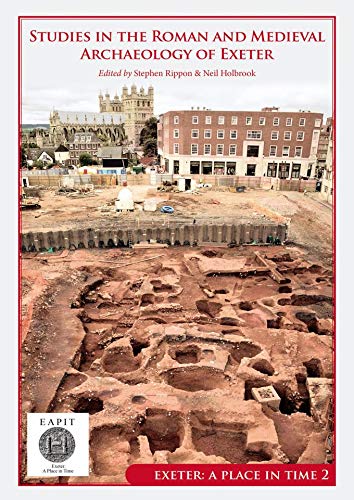 Amazon.co.jp: Studies in the Roman and Medieval Archaeology of Exeter ...