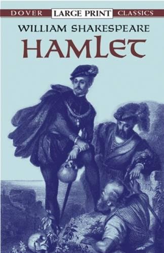Hamlet (Dover Large Print Classics): Amazon.co.uk: WILLIAM SHAKESPEARE ...