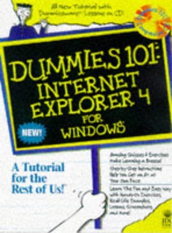 Dummies 101: Internet Explorer 4 For Windows (Dummies 101 S.) : NED ...