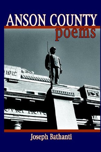 Anson County: Poems: Joseph Bathanti: 9781933251110: Amazon.com: Books