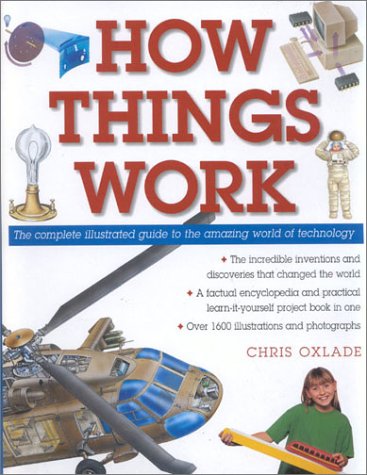 How Things Work: Amazon.co.uk: Oxlade, Chris: 9780754810872: Books