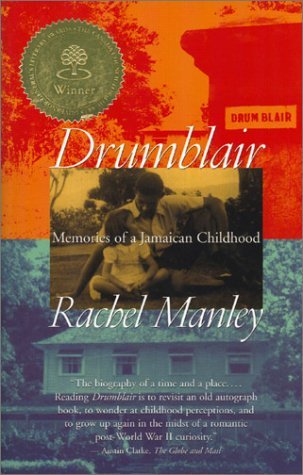 Drumblair: Memories of a Jamaican Childhood by Rachel Manley (1998-03 ...
