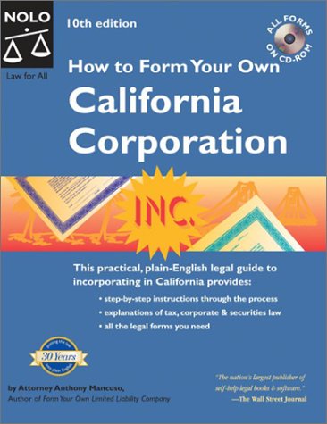 How to Form Your Own California Corporation (How to Form Your Own ...