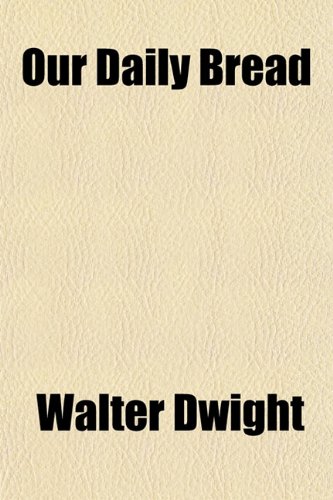 Our Daily Bread : Amazon.in: Books