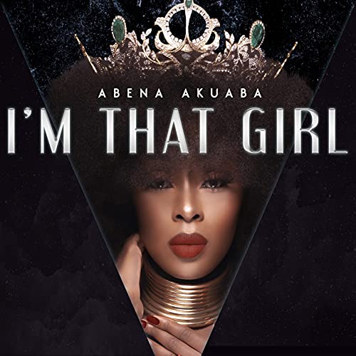 I'm That Girl de Abena Akuaba en Amazon Music Unlimited