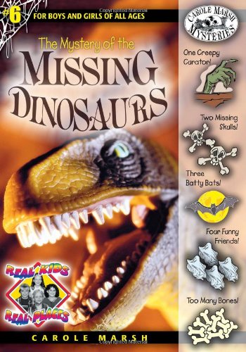 The Mystery of the Missing Dinosaurs (Carole Marsh Mysteries): Marsh ...