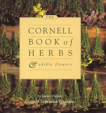 Cornell Book of Herbs and Edible Flowers: MacKin: 9781577530152: Amazon ...