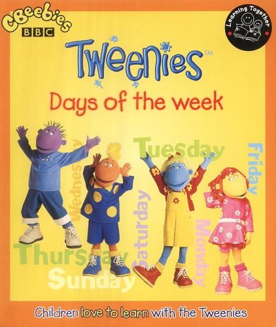 Tweenies - Days of the Week (Learning together) : BBC: Amazon.co.uk: Books