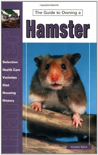Guide to Owning a Hamster: Accommodations, Feeding, Breeding ...