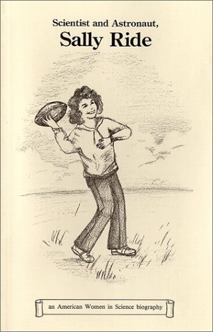 Scientist and Astronaut, Sally Ride (American Women in Science ...