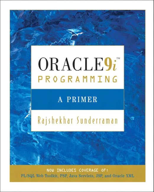Oracle 9i Programming: A Primer: 9780321194985: Computer Science Books @ Amazon.com