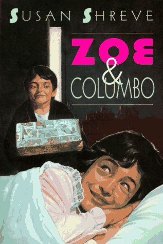 Zoe and Columbo: Shreve, Susan Richards, Thorkelson, Gregg ...
