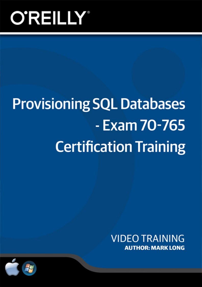 Amazon.com: Provisioning SQL Databases- Exam 70-765 Certification ...