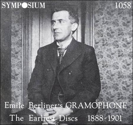 Emile Berliner's Gramophone, the earliest discs 1888-1901 - Symposium ...