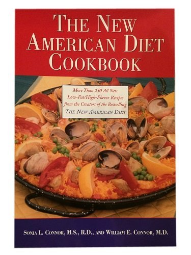 The New American Diet Cookbook: Connor, William E., Connor, Sonja L ...