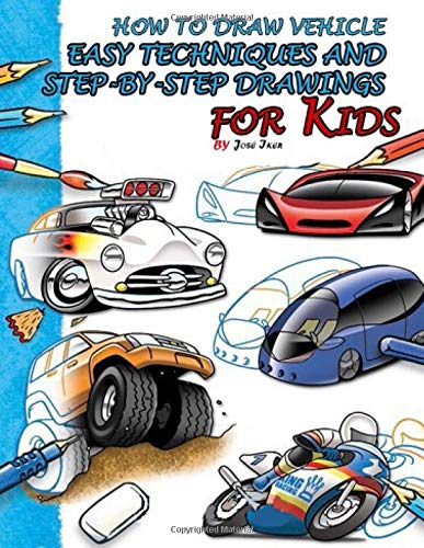 How to Draw vehicle: Easy Techniques and Step-by-Step Drawings for Kids ...