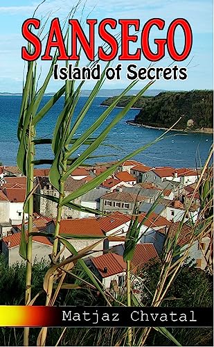 SANSEGO: Island of Secrets (Catamaran ARIKI Book 2) eBook : Chvatal ...