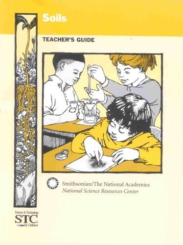Soils (Teacher's Guide) (Science & Technology for Children ...