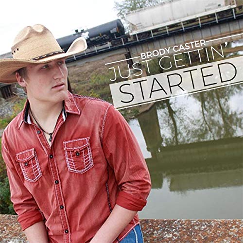 Brody Caster - Just Gettin' Started - Amazon.com Music