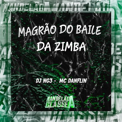 Play Magrão do Baile da Zimba by Mc Danflin & DJ NG3 on Amazon Music ...