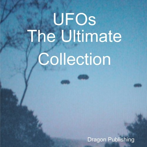 Amazon.com: UFOs The Ultimate Collection: 9781434809841: Dragon ...