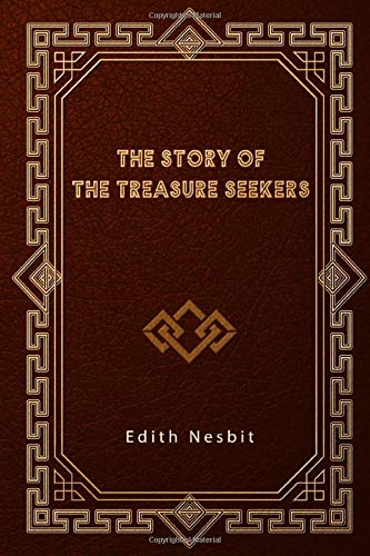 The Story of the Treasure Seekers: Nesbit, Edith: 9798604546215: Amazon.com: Books