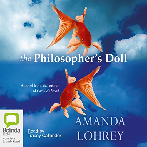 The Philosopher's Doll (Audio Download): Amanda Lohrey, Tracey ...